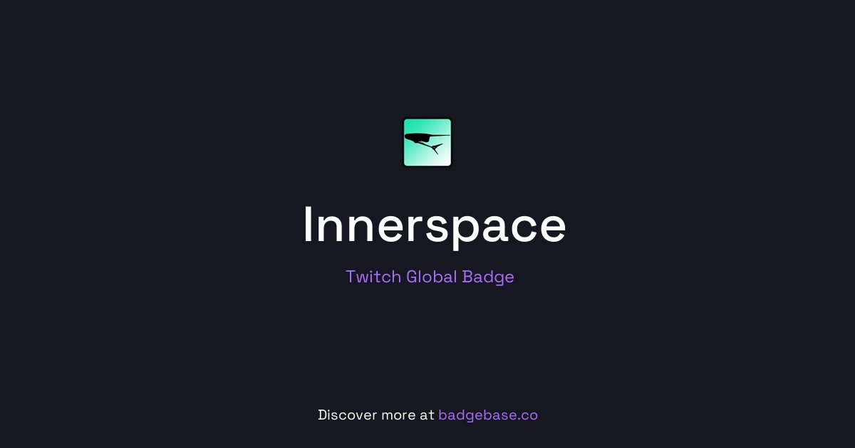 Innerspace Twitch Chat Badge – Full Description