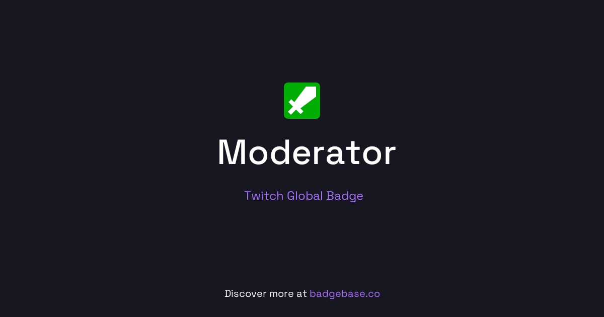 Moderator Twitch Chat Badge – Full Description