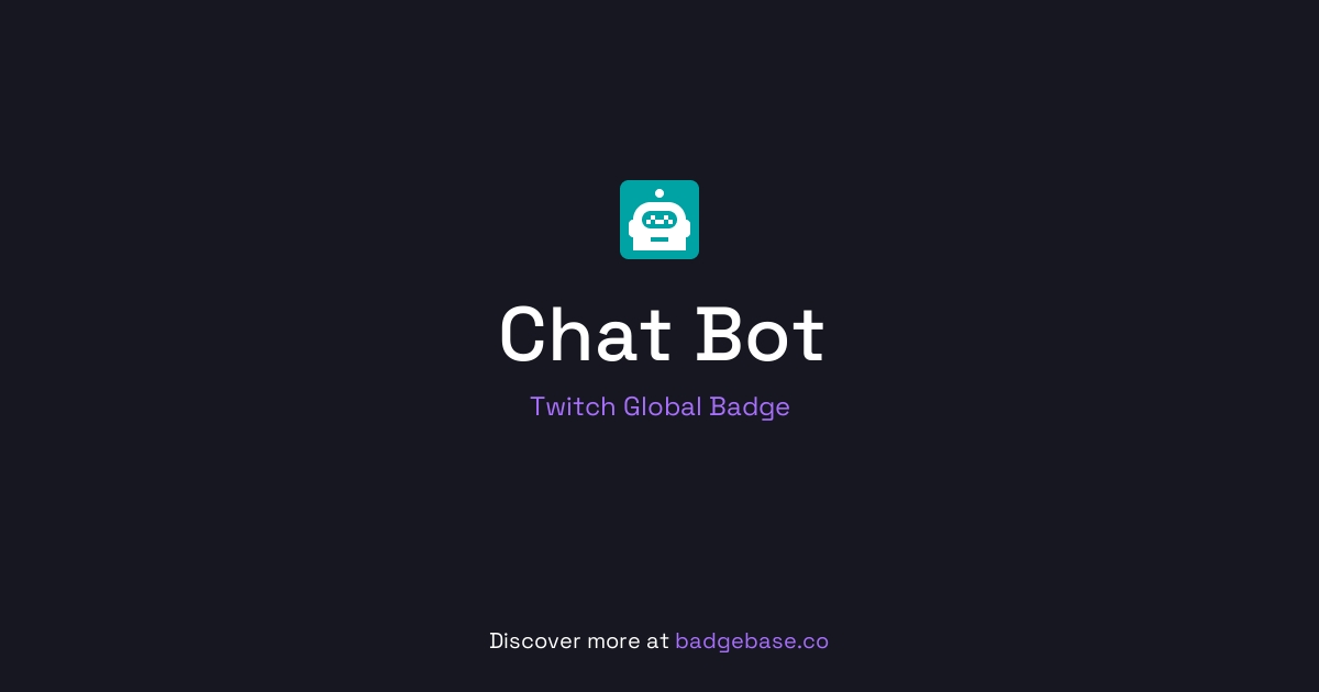 Chat Bot Twitch Chat Badge – Full Description