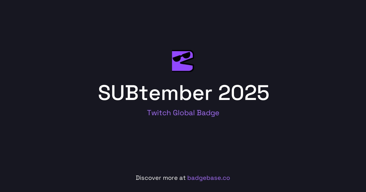 SUBtember 2025 Twitch Chat Badge – Full Description