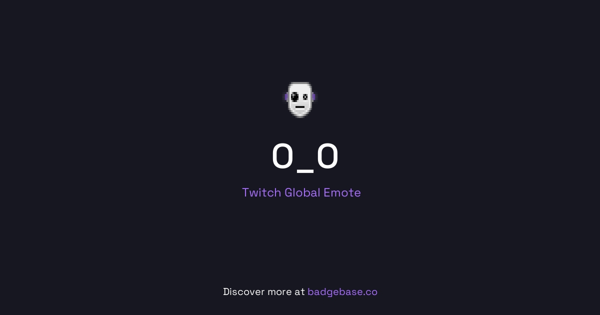 O_O Twitch Chat Emote – Full Description
