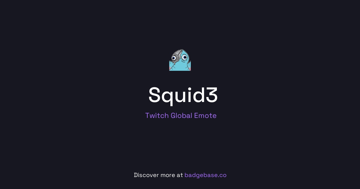 Squid3 Twitch Chat Emote – Full Description