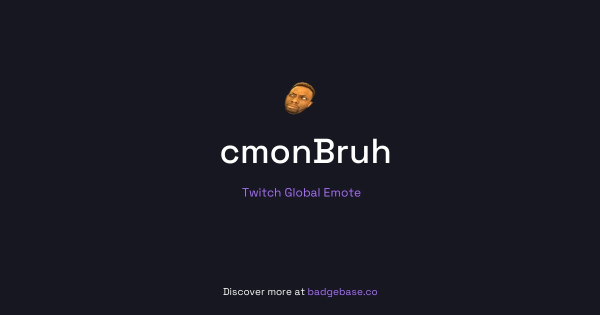 cmonBruh Twitch Chat Emote – Full Description