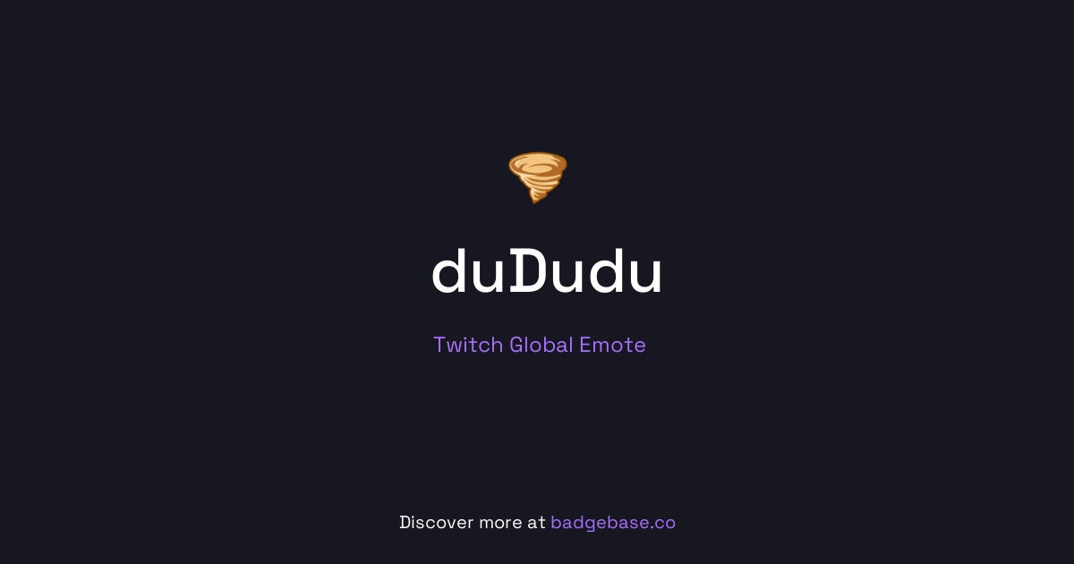 duDudu Twitch Chat Emote – Full Description