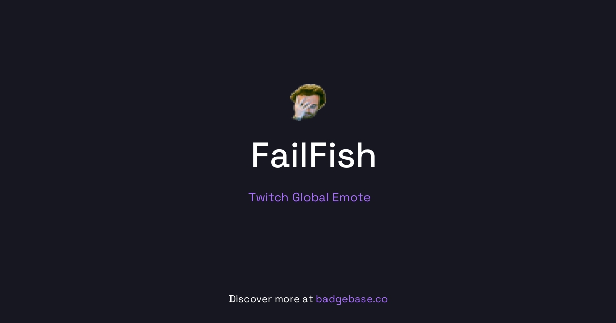 FailFish Twitch Chat Emote – Full Description